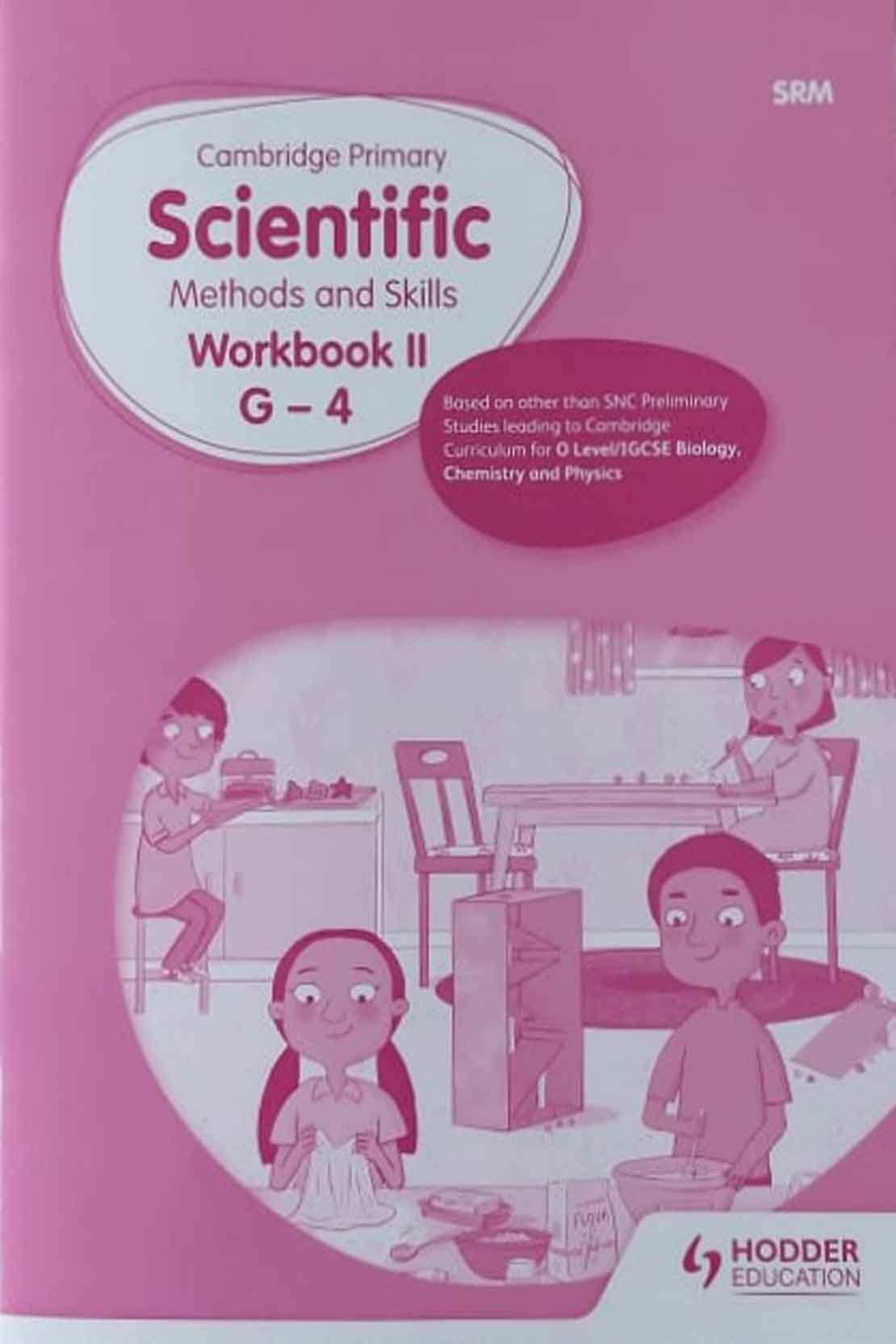Cambridge Primary Scientific Methods and Skills Workbook II G - 4